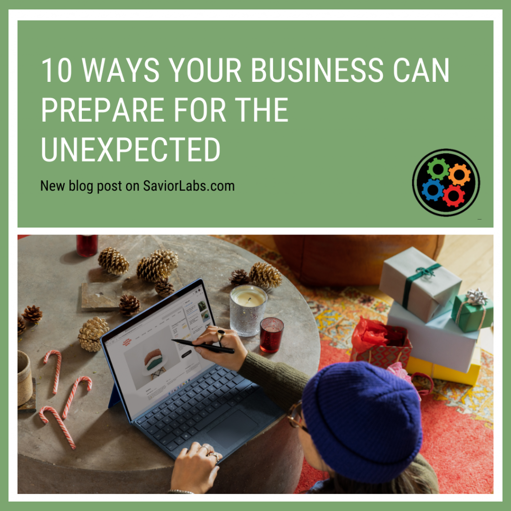 10 Ways Your Business Can Prepare for the Unexpected | SaviorLabs LLC