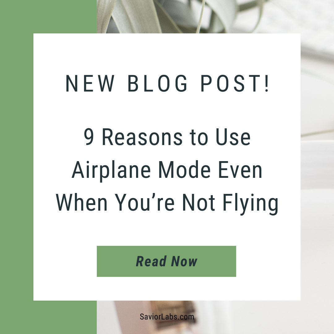 9 Reasons to Use Airplane Mode Even When You're Not Flying | SaviorLabs LLC