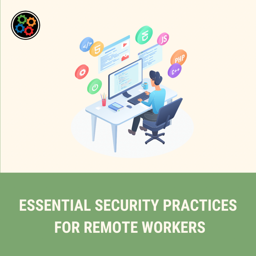 Essential Security Practices for Remote Workers | SaviorLabs LLC